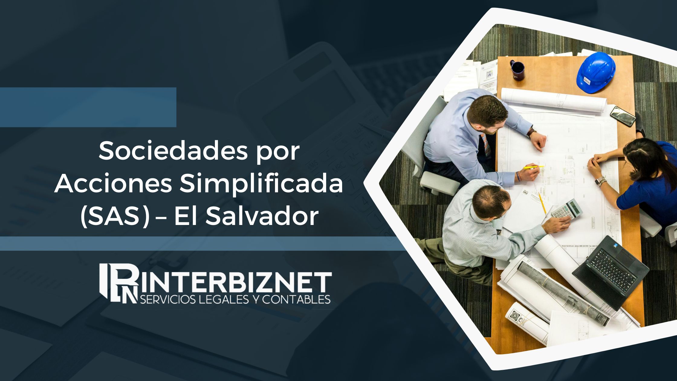 Sociedades por Acciones Simplificada (SAS) – El Salvador